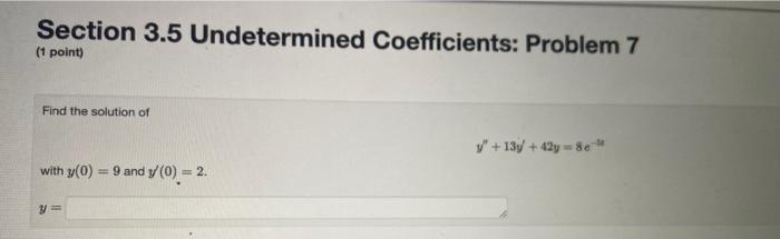 Solved Section 3.5 Undetermined Coefficients: Problem 7 (1 | Chegg.com