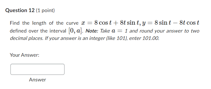 Solved Question 12 (1 ﻿point)Find the length of the curve | Chegg.com