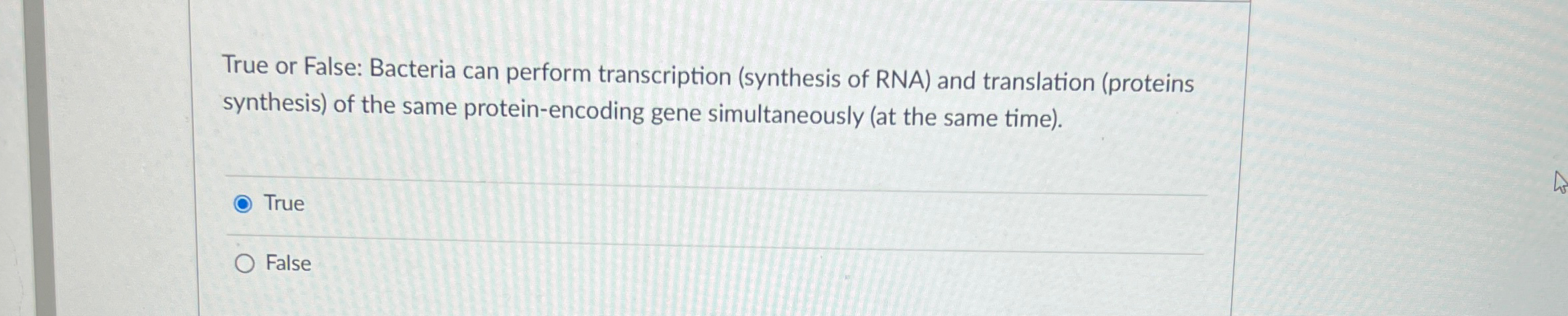 Solved True or False: Bacteria can perform transcription | Chegg.com