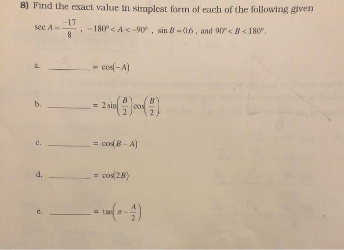 Solved 8) Find the exact value in simplest form of each of | Chegg.com