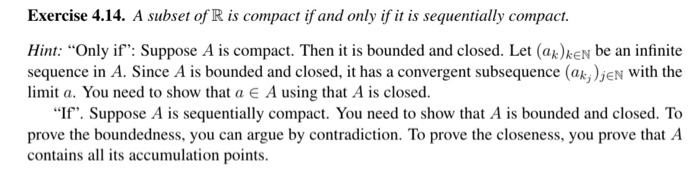 Solved Exercise 4.14. A subset of R is compact if and only | Chegg.com
