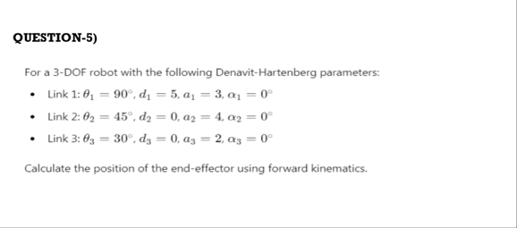 Solved QUESTION-5)For a 3-DOF robot with the following | Chegg.com