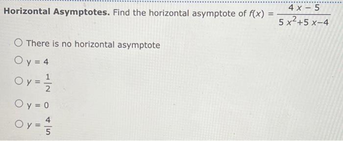 Solved Horizontal Asymptotes. Find the horizontal asymptote | Chegg.com
