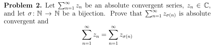 Solved Problem 2. ﻿Let ∑n=1∞zn ﻿be an absolute convergent | Chegg.com