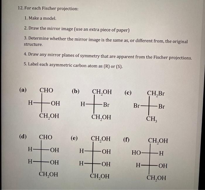 Solved 12. For each Fischer projection: 1. Make a model. 2. | Chegg.com