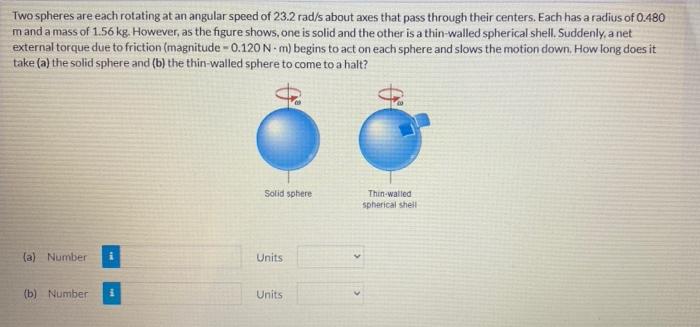 Solved Two spheres are each rotating at an angular speed of | Chegg.com