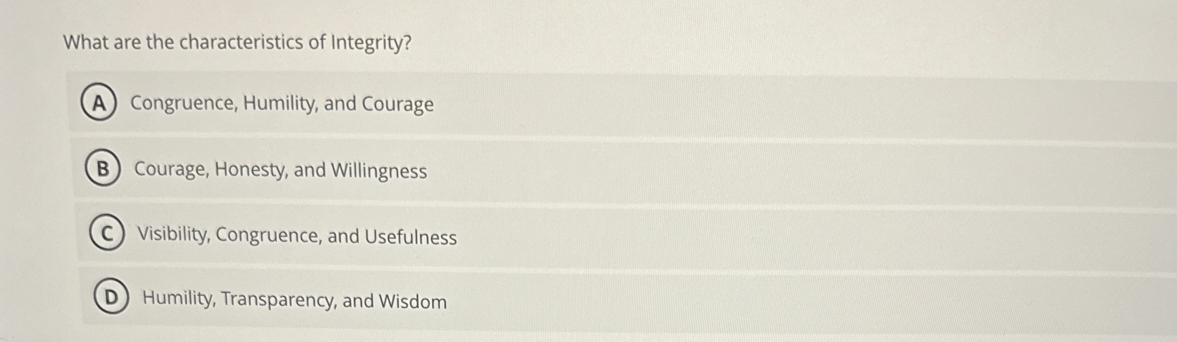 Solved What are the characteristics of Integrity?Congruence, | Chegg.com