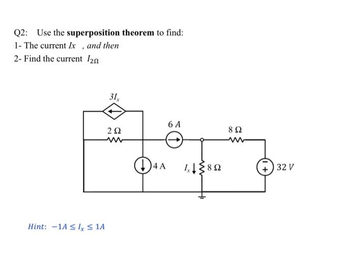 Solved Q2: Use the superposition theorem to find: 1 - The | Chegg.com
