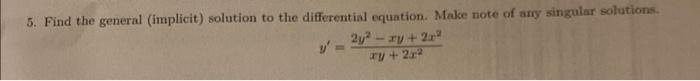 Solved 5. Find the general (implicit) solution to the | Chegg.com