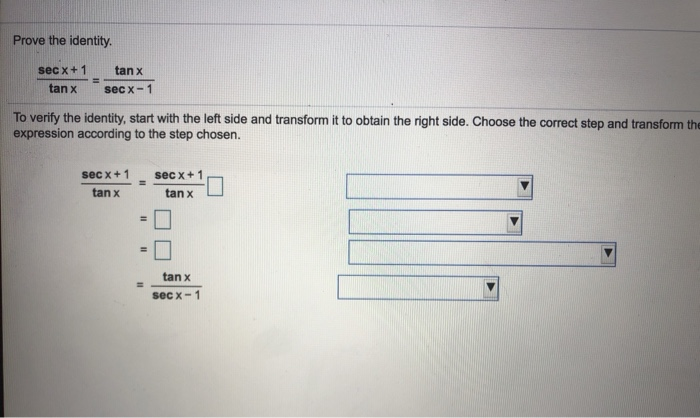 Solved Prove the identity. secx+1 tan x sec x +1 . tant tan | Chegg.com
