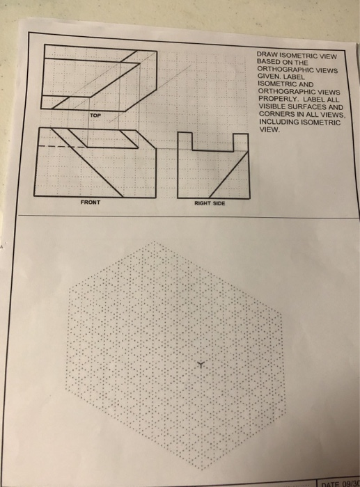 Solved DRAW ISOMETRIC VIEW BASED ON THE ORTHOGRAPHIC VIEWS | Chegg.com