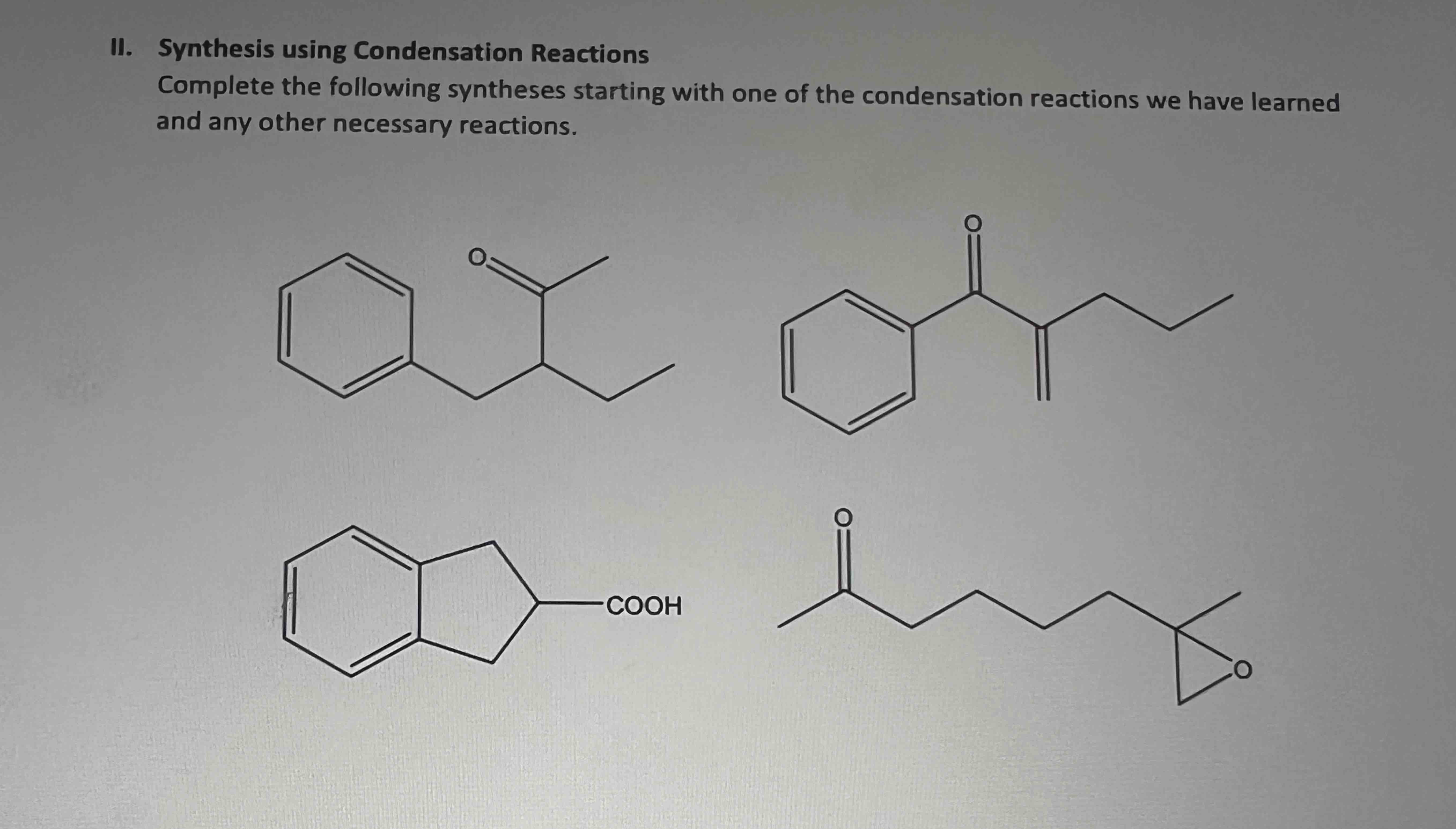 II. Synthesis using Condensation ReactionsComplete | Chegg.com II. Synthesis using Condensation ReactionsComplete | Chegg.com