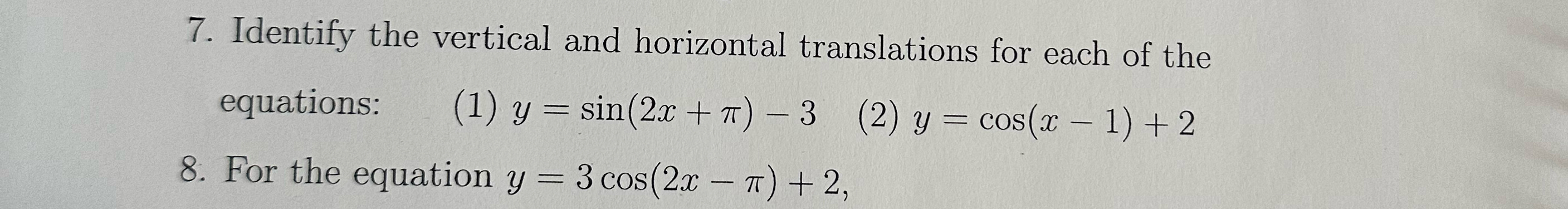 Solved Identify the vertical and horizontal translations for | Chegg.com