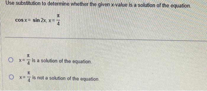 Solved Use substitution to determine whether the given | Chegg.com