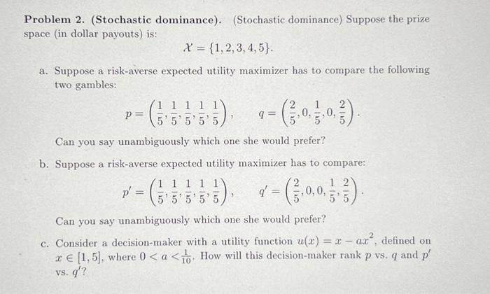 Solved Problem 2. (Stochastic dominance). (Stochastic | Chegg.com
