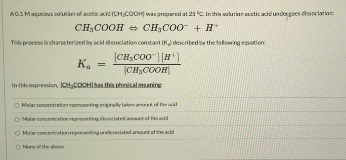 Solved A0.1 M aqueous solution of acetic acid (CH3COOH) was | Chegg.com