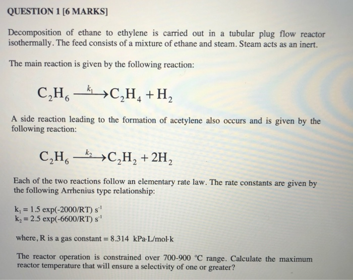 Solved QUESTION 1 [6 MARKS] Decomposition of ethane to | Chegg.com