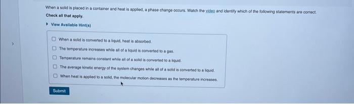 Solved When a solid is placed in a container and heat is | Chegg.com