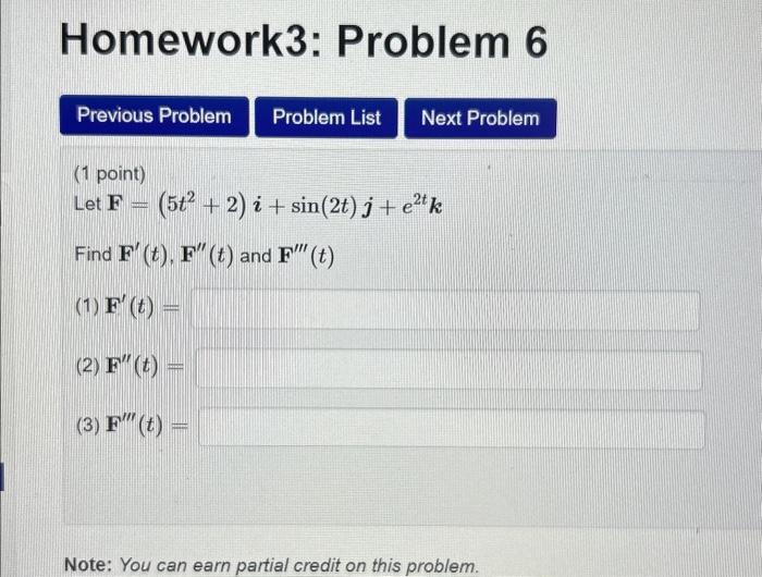 Solved (1 point) Let F=(5t2+2)i+sin(2t)j+e2tk Find | Chegg.com