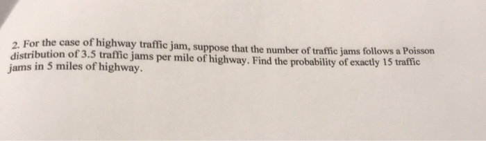Solved For the case of highway traffic jam, suppose that the | Chegg.com