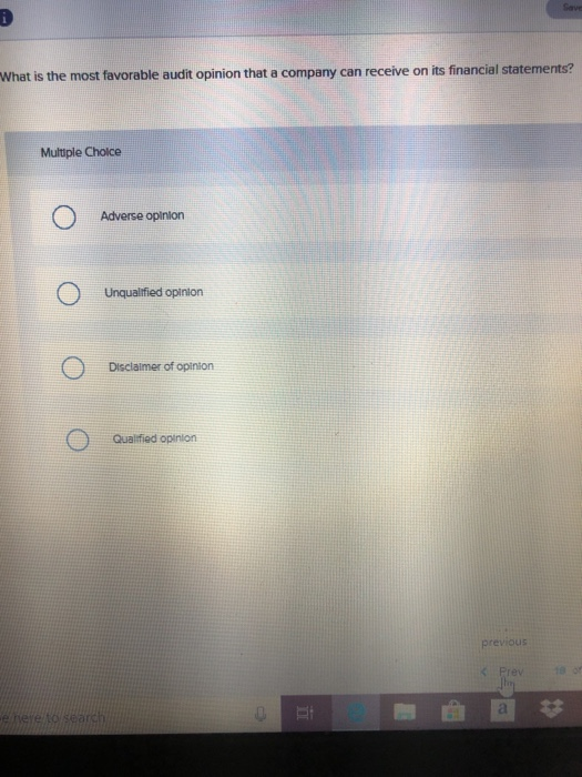Solved What is the most favorable audit opinion that a | Chegg.com