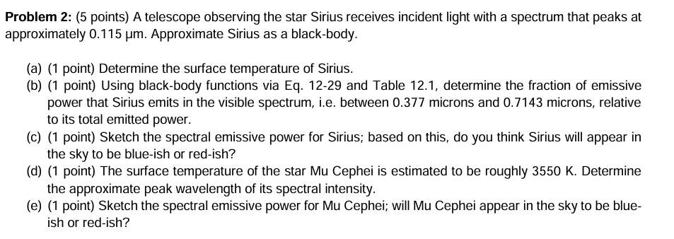Solved Problem 2: (5 ﻿points) ﻿A telescope observing the | Chegg.com