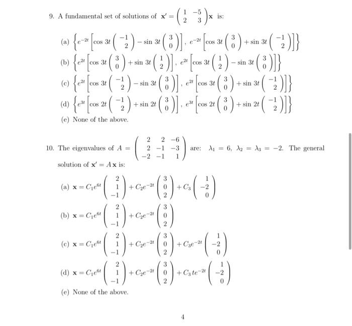 Solved 9. A fundamental set of solutions of x′=(12−53)x is: | Chegg.com