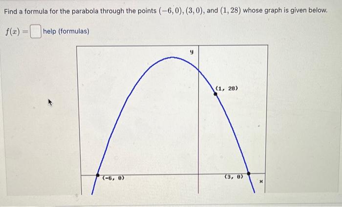 Solved Find a formula for the parabola through the points | Chegg.com