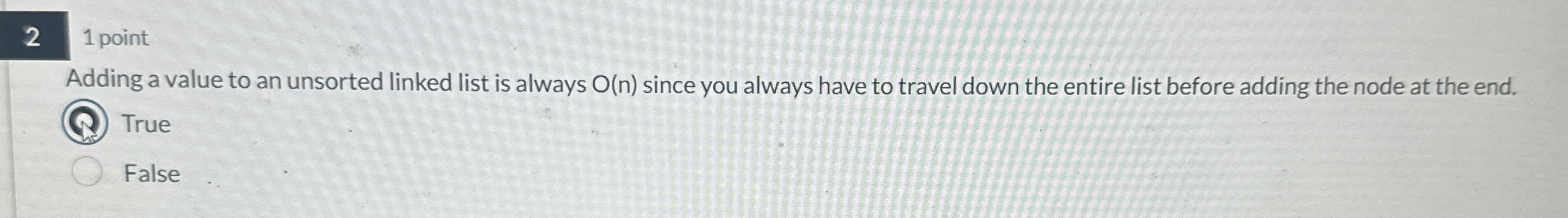 Solved 21 ﻿pointAdding a value to an unsorted linked list is | Chegg.com