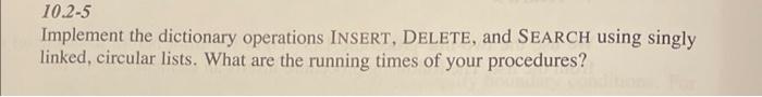 Solved 10.2−5 Implement the dictionary operations INSERT, | Chegg.com
