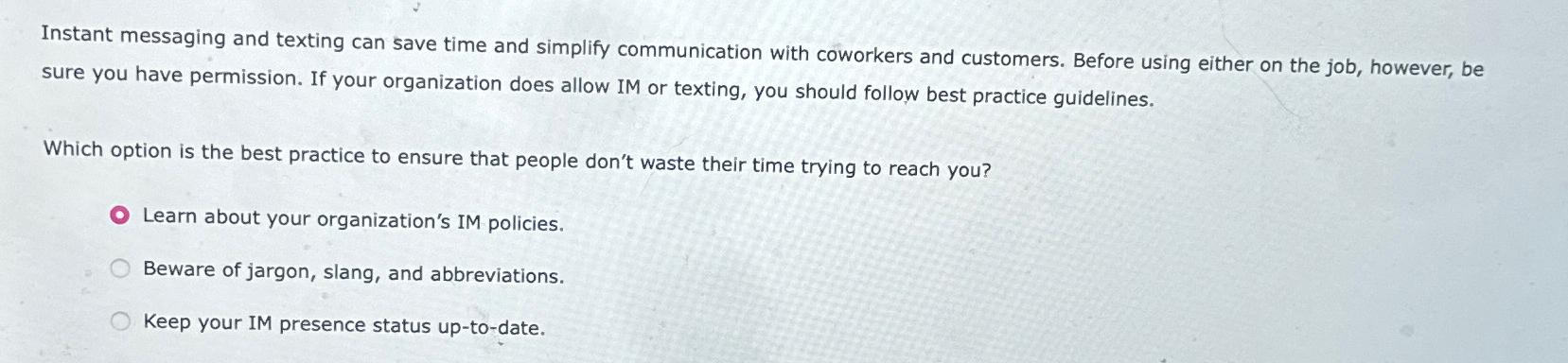 Solved Instant messaging and texting can save time and | Chegg.com