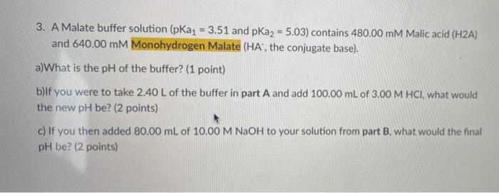 Solved Note: Malic acid is a diprotic acid, with 2 pKas. | Chegg.com
