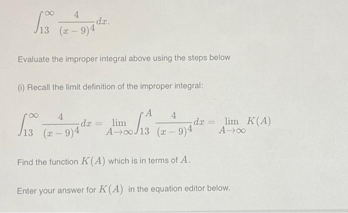 Solved Evaluate the improper integral above using the steps | Chegg.com