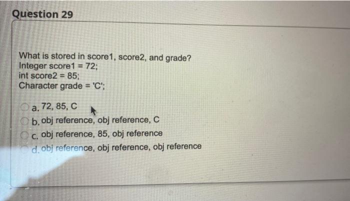 Solved What is stored in score1, score2, and grade? Integer | Chegg.com