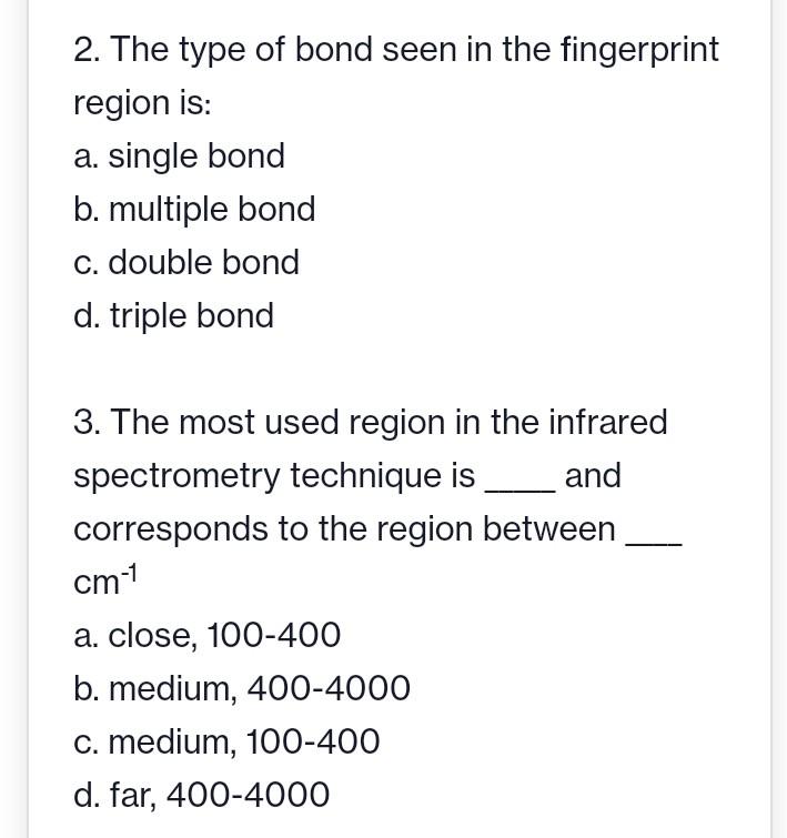 Solved 2. The type of bond seen in the fingerprint region | Chegg.com