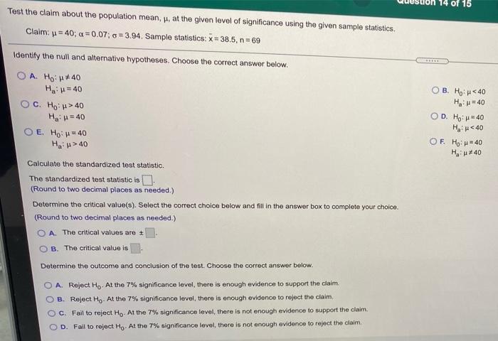 Solved 15 Test the claim about the population mean, i, at | Chegg.com
