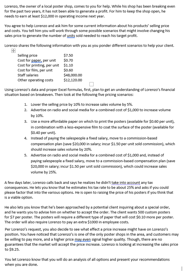 Solved Lorenzo, the owner of a local poster shop, comes to | Chegg.com