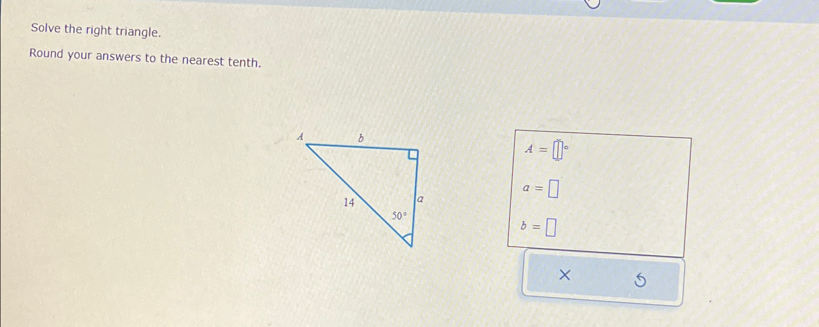 Solved Solve the right triangle.Round your answers to the | Chegg.com