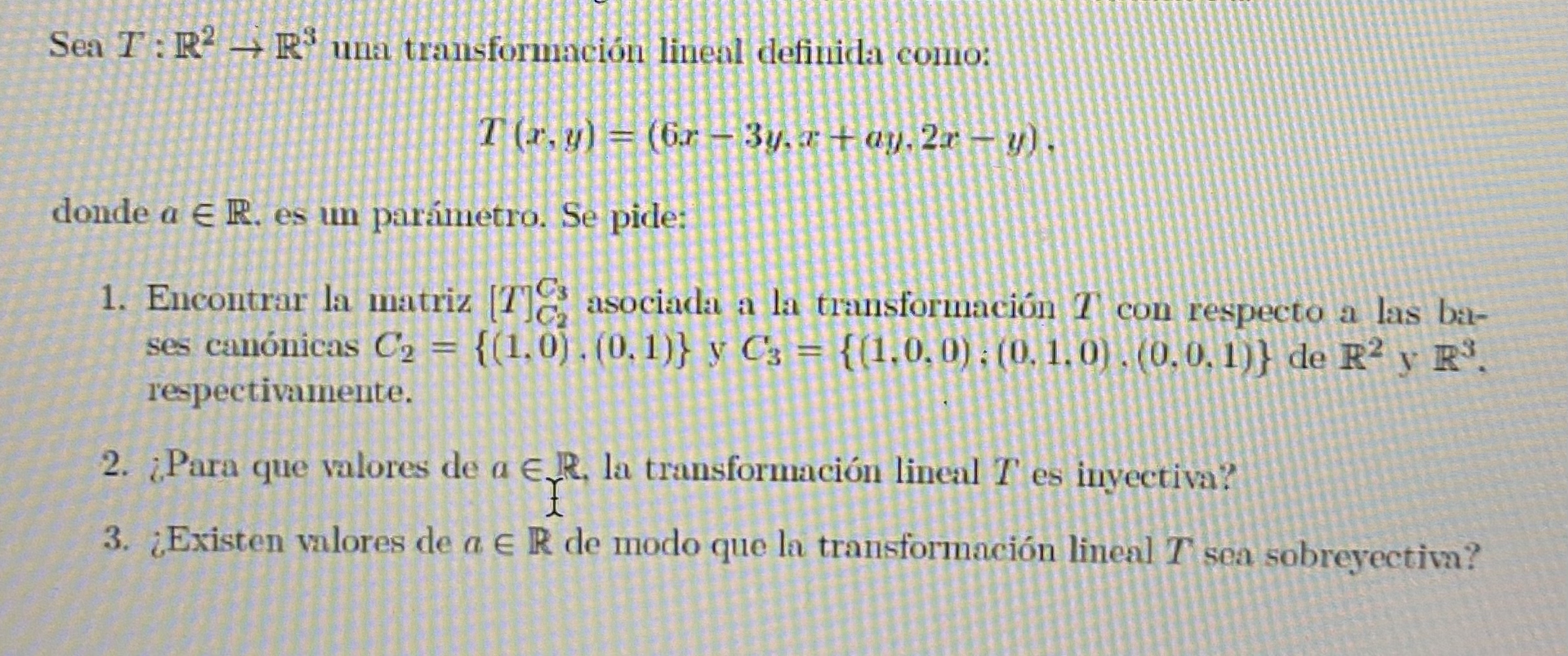 Solved Sea T:R2→R3 ﻿una transformación lineal definida | Chegg.com