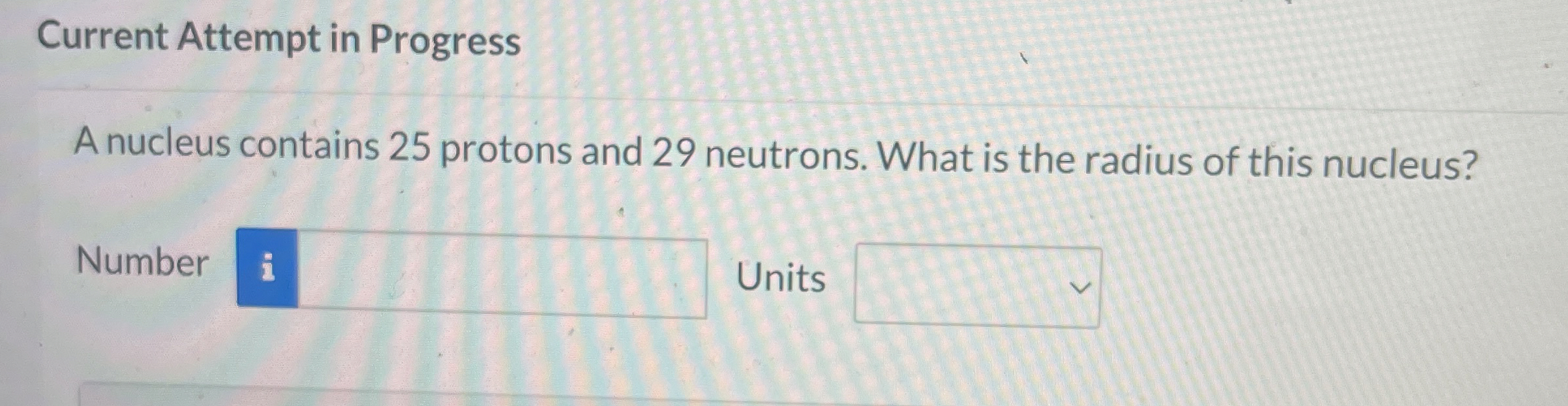 Solved Current Attempt in ProgressA nucleus contains 25 | Chegg.com