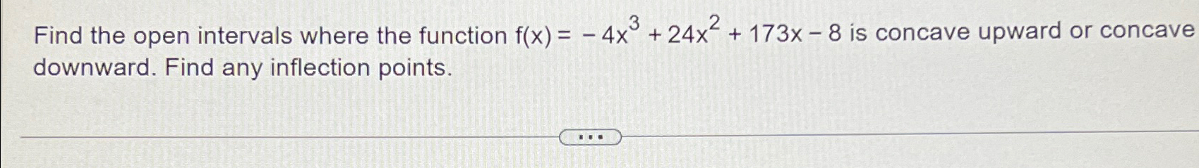 Solved Find the open intervals where the function | Chegg.com