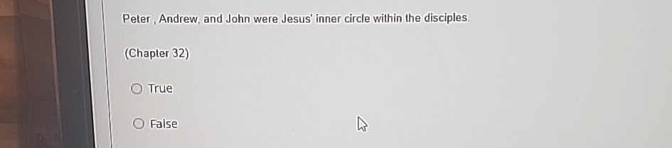 Solved Peter , ﻿Andrew, and John were Jesus' inner circle | Chegg.com