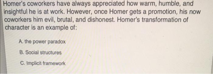 Solved Homer's coworkers have always appreciated how warm, | Chegg.com