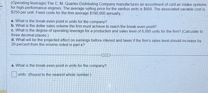 Solved (Operating leverage) The C. M. Quarles Distributing | Chegg.com