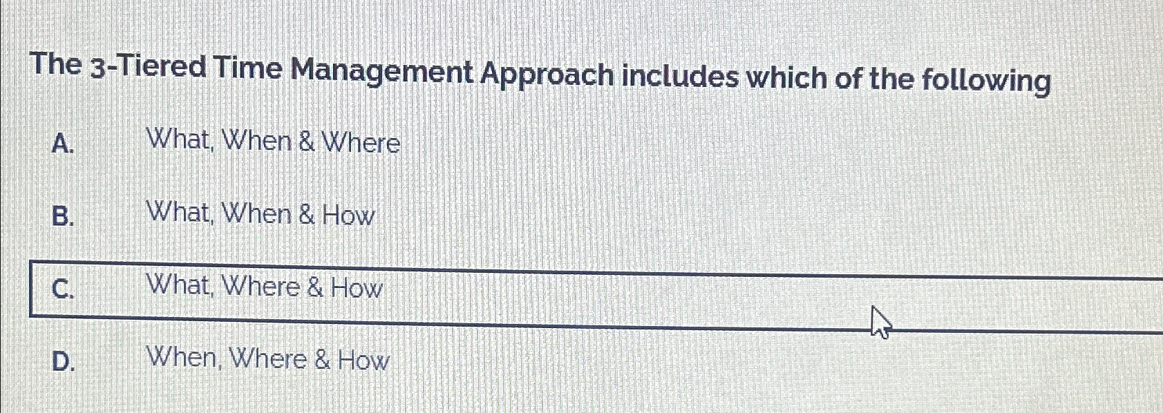 Solved The 3-Tiered Time Management Approach includes which | Chegg.com