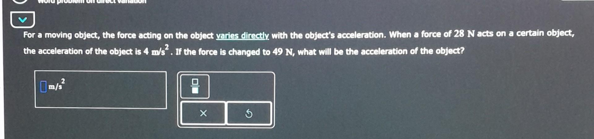Solved For a moving object, the force acting on the object | Chegg.com