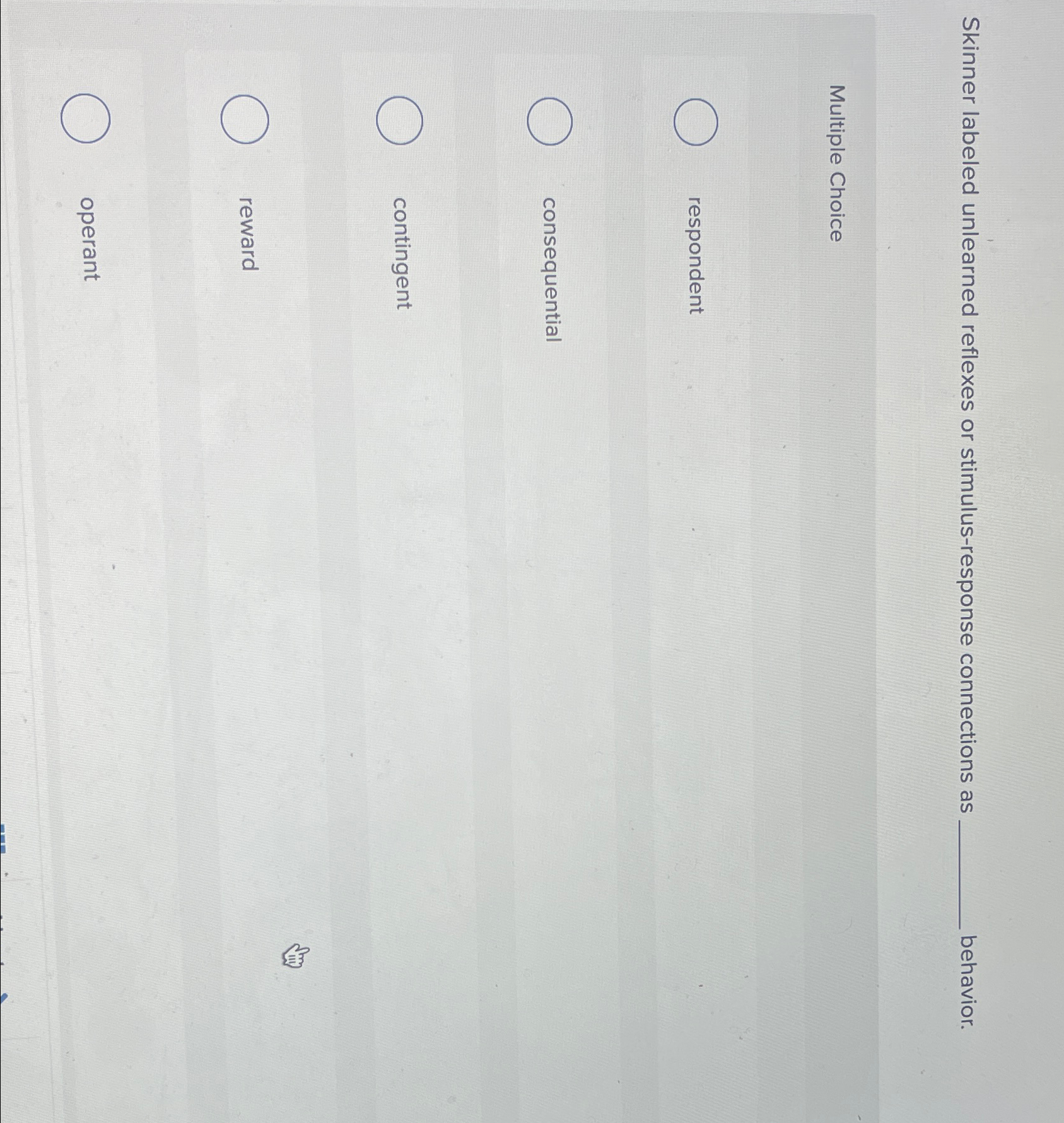 Solved Skinner labeled unlearned reflexes or | Chegg.com
