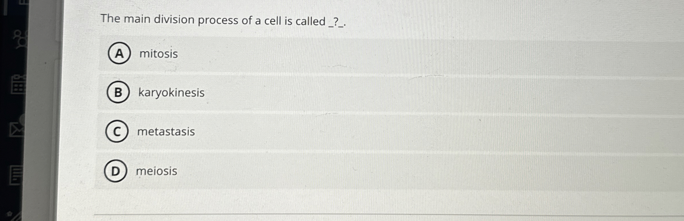 Solved The main division process of a cell is called | Chegg.com