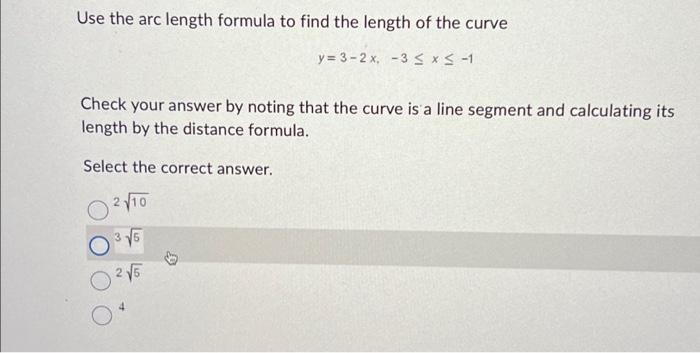 Solved Use the arc length formula to find the length of the | Chegg.com