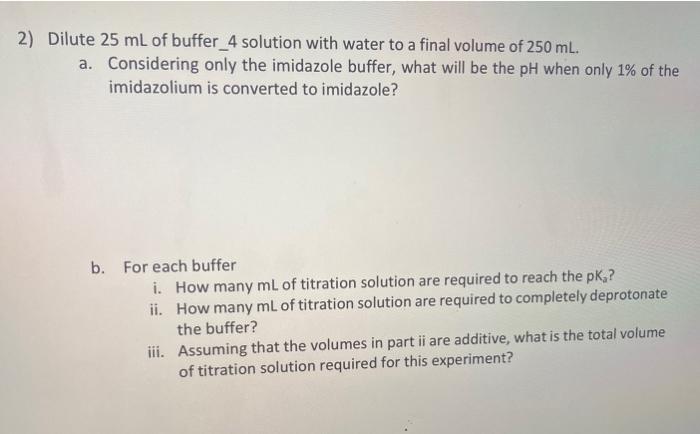 Solved 2) Dilute 25 mL of buffer_4 solution with water to a | Chegg.com
